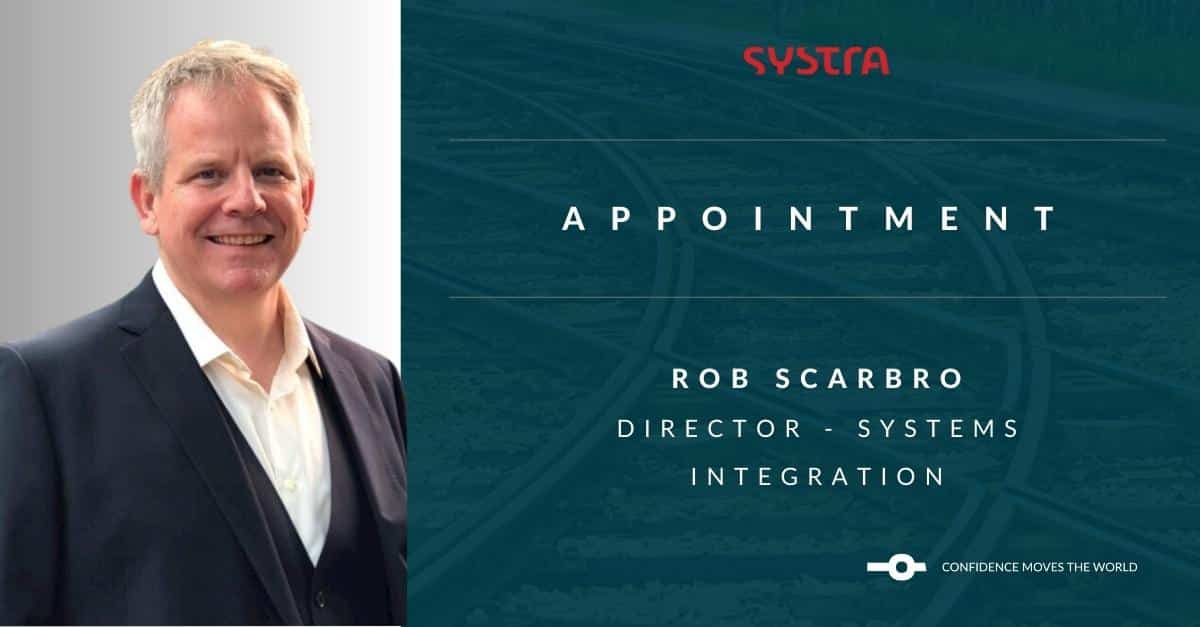 SYSTRA ANZ Appoints Rob Scarbro as Director – Systems Integration ...
