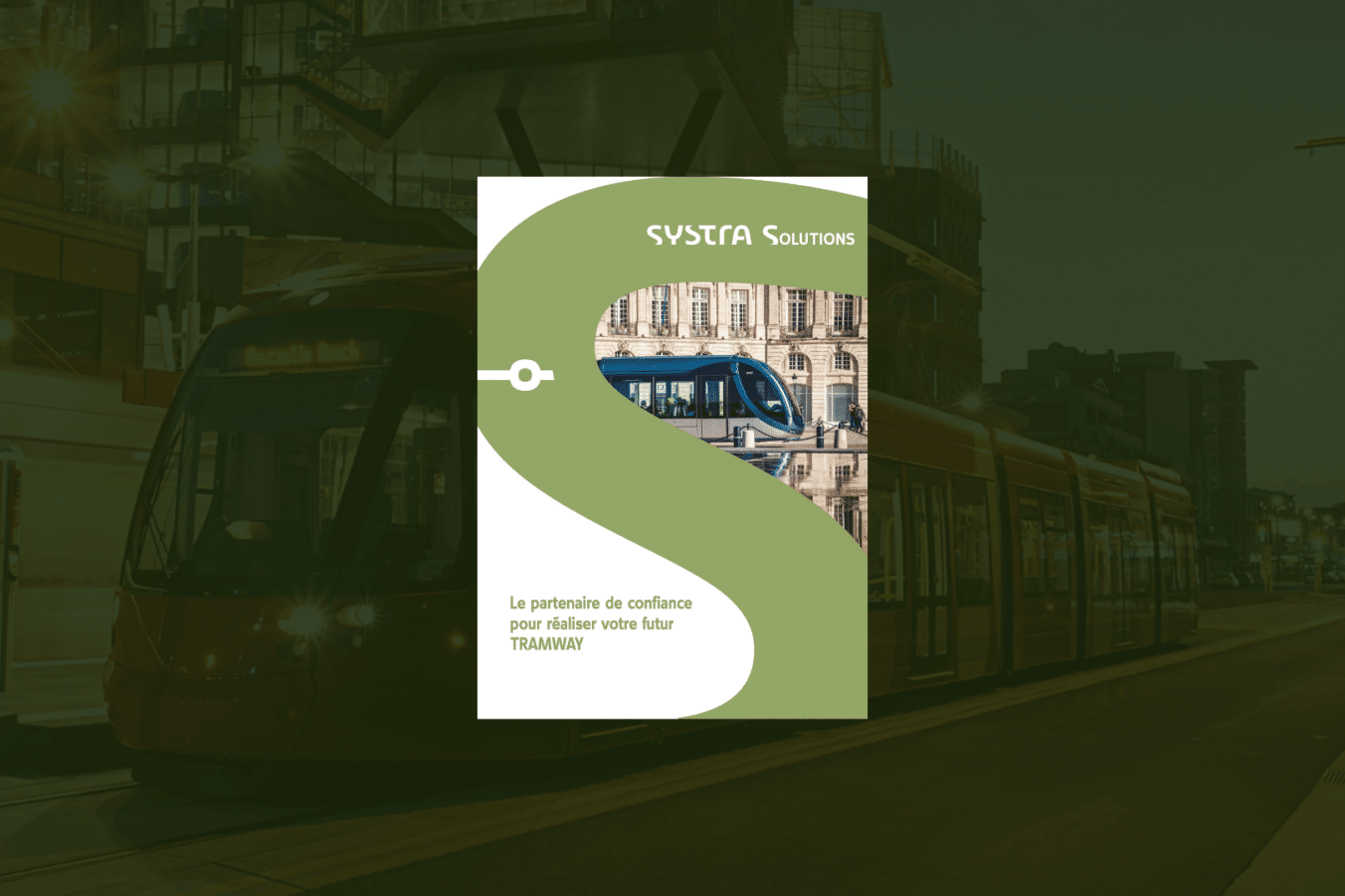 Tramway : projets, conception et solutions sur-mesure | SYSTRA